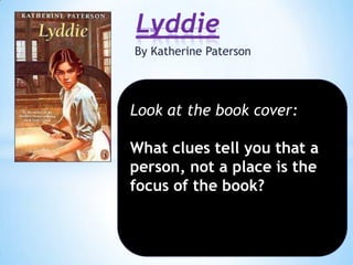Lyddie: Lesson two, Unit 1 | PPTX
