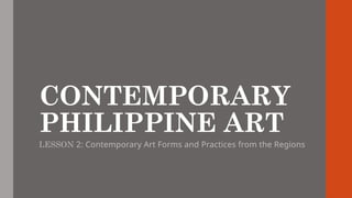 Lesson two-four.pptx contemporary Philippine Art fro the Region | PPTX