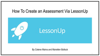 LessonUp Assessment Crafting Tutorial Via PowerPoint | PPTX