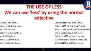 less than the least as...as.pptxgjkjgkjkjlhljkhjklh | PPTX