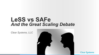 Less vs sa fe agile dc 2017 - clear systems | PPT