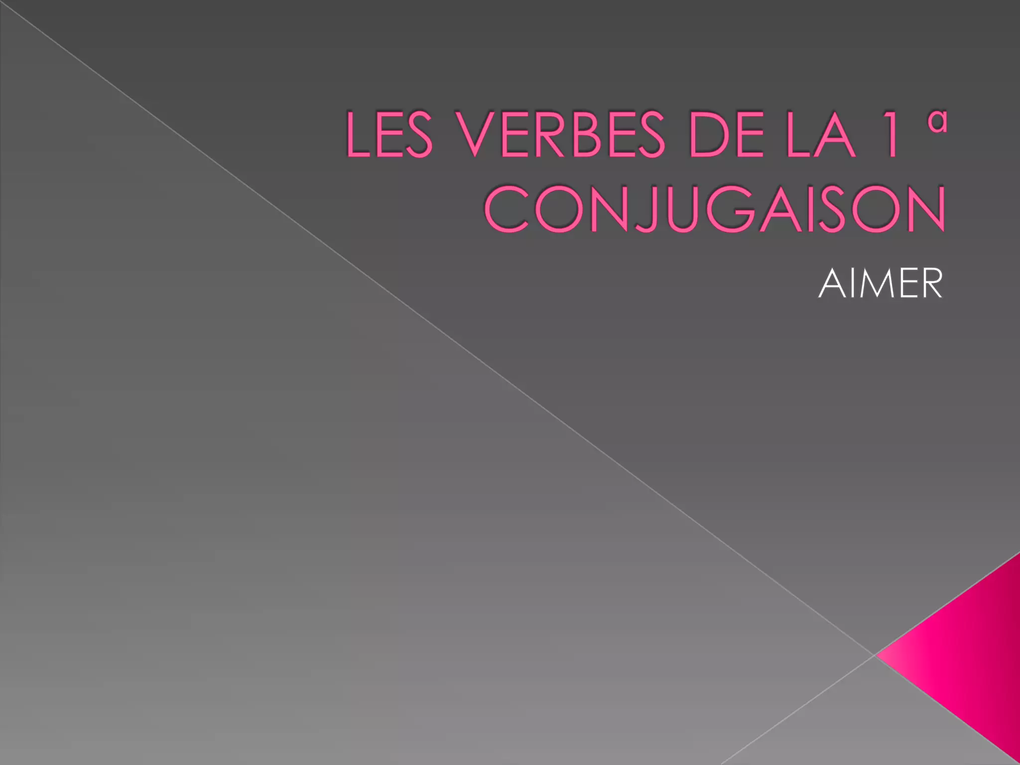Les Verbes De La 1 ª Conjugaison 3 | PPSX