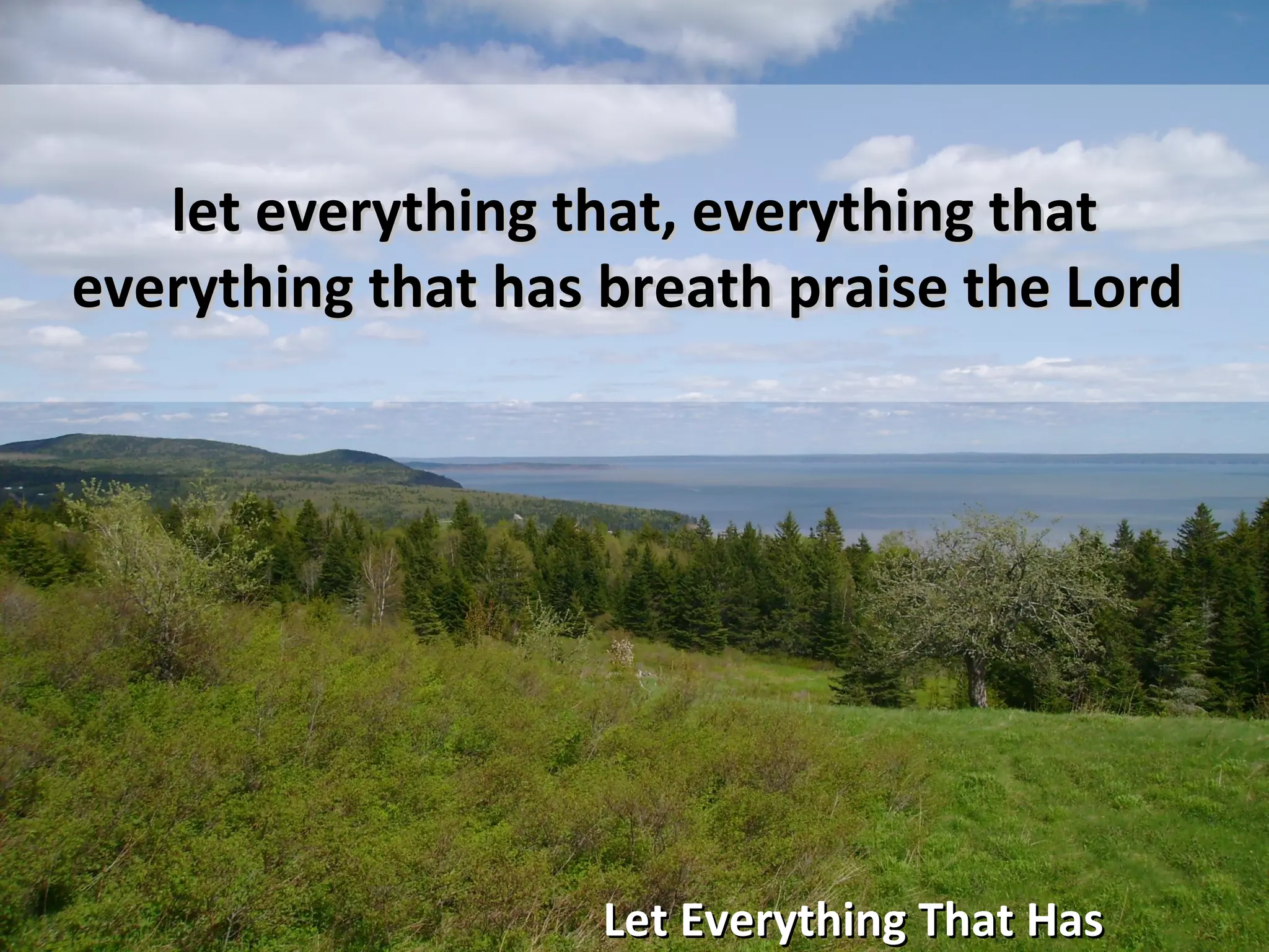 Let Everything That Has Breath | PPT