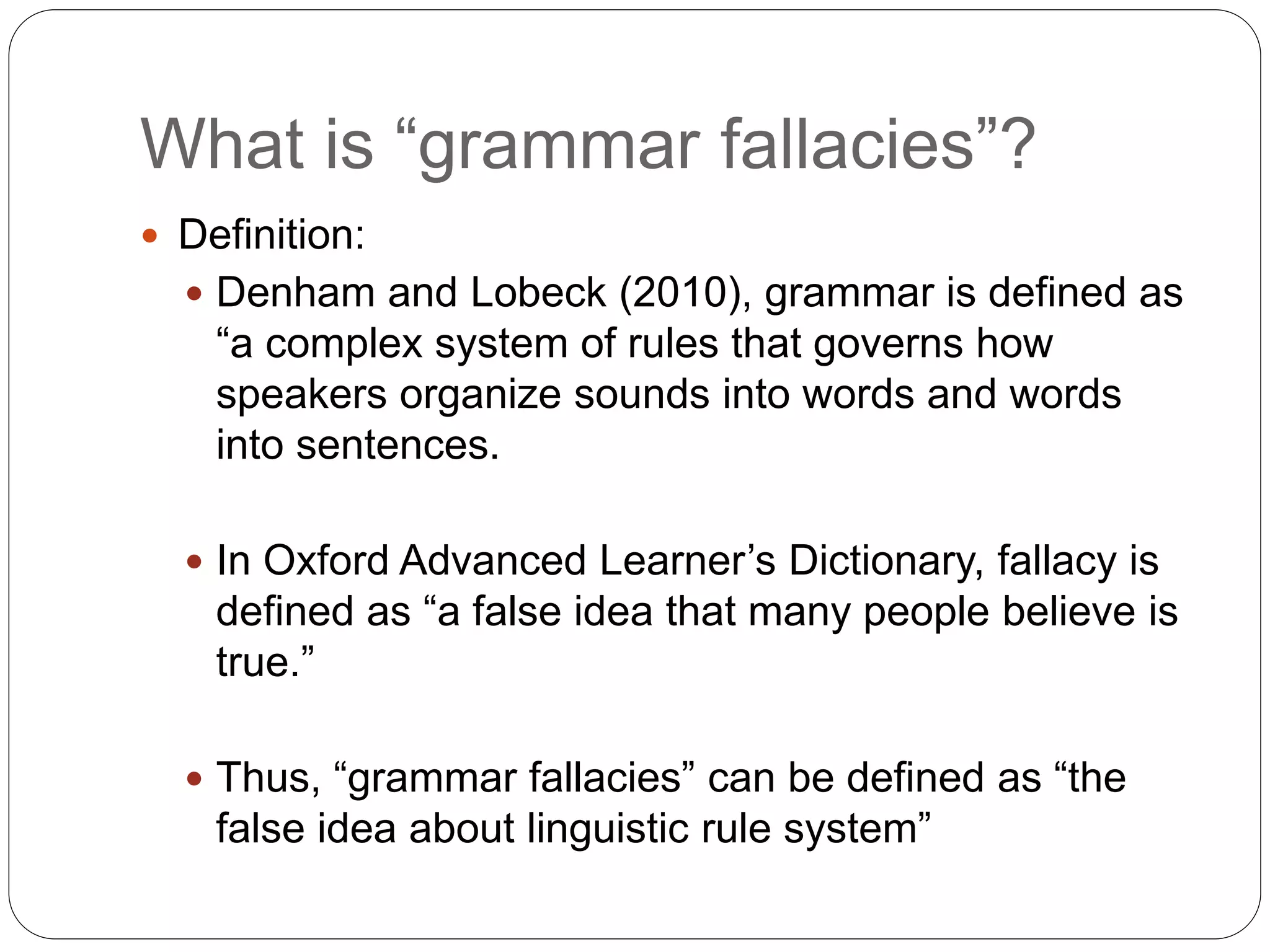 Various fallacies concerning English Grammar | PPTX