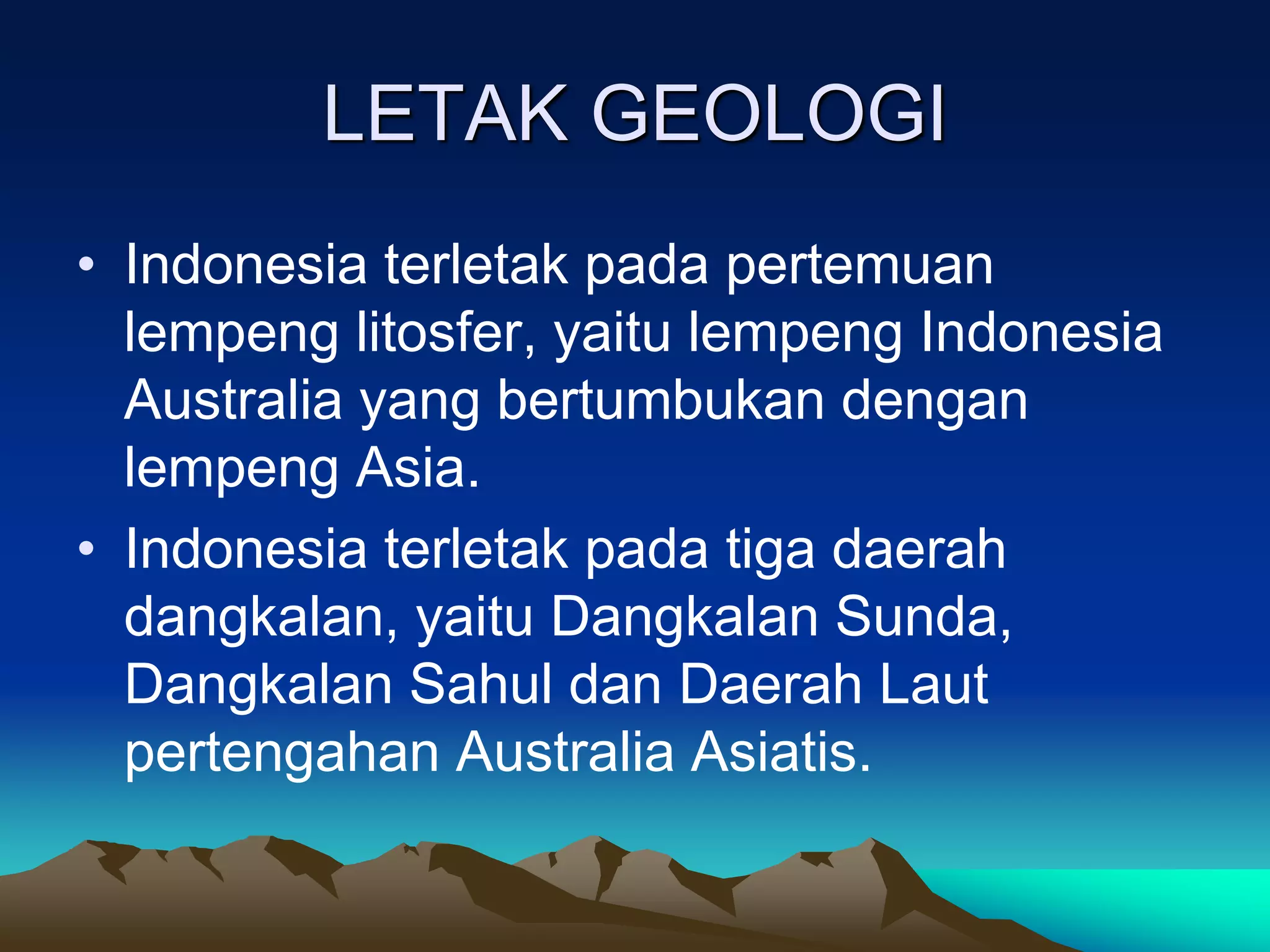 Letak geografis, astronomis dan geologin 2 | PPSX