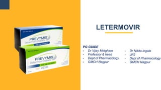 Letermovir drug review | PPTX