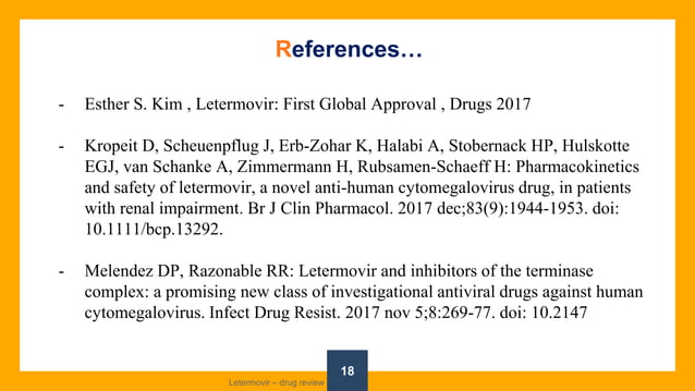 Letermovir drug review | PPTX | Infectious Diseases | Diseases and ...