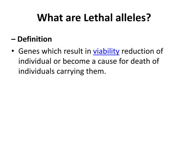 Lethal alleles | PPTX | Blood Disorders | Diseases and Conditions