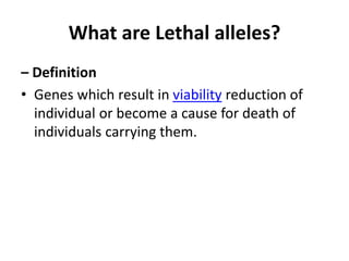 Lethal alleles | PPT