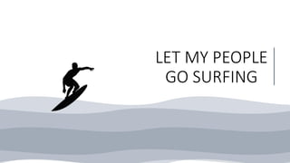 Let my people go surfing-Yvon Chouinard - A book review | PPTX