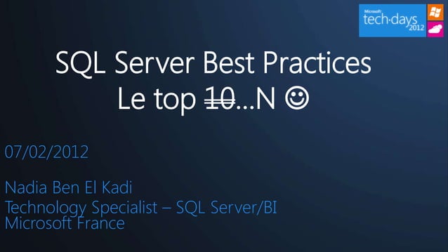 Le Top 10 des Best Practices pour SQL Server | PPT