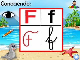 LETRA F ( INTERACTIVA).pptx para niños y niñas | PPTX