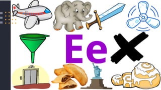 Mga salitang nagsisimula sa Letrang Ee.pptx