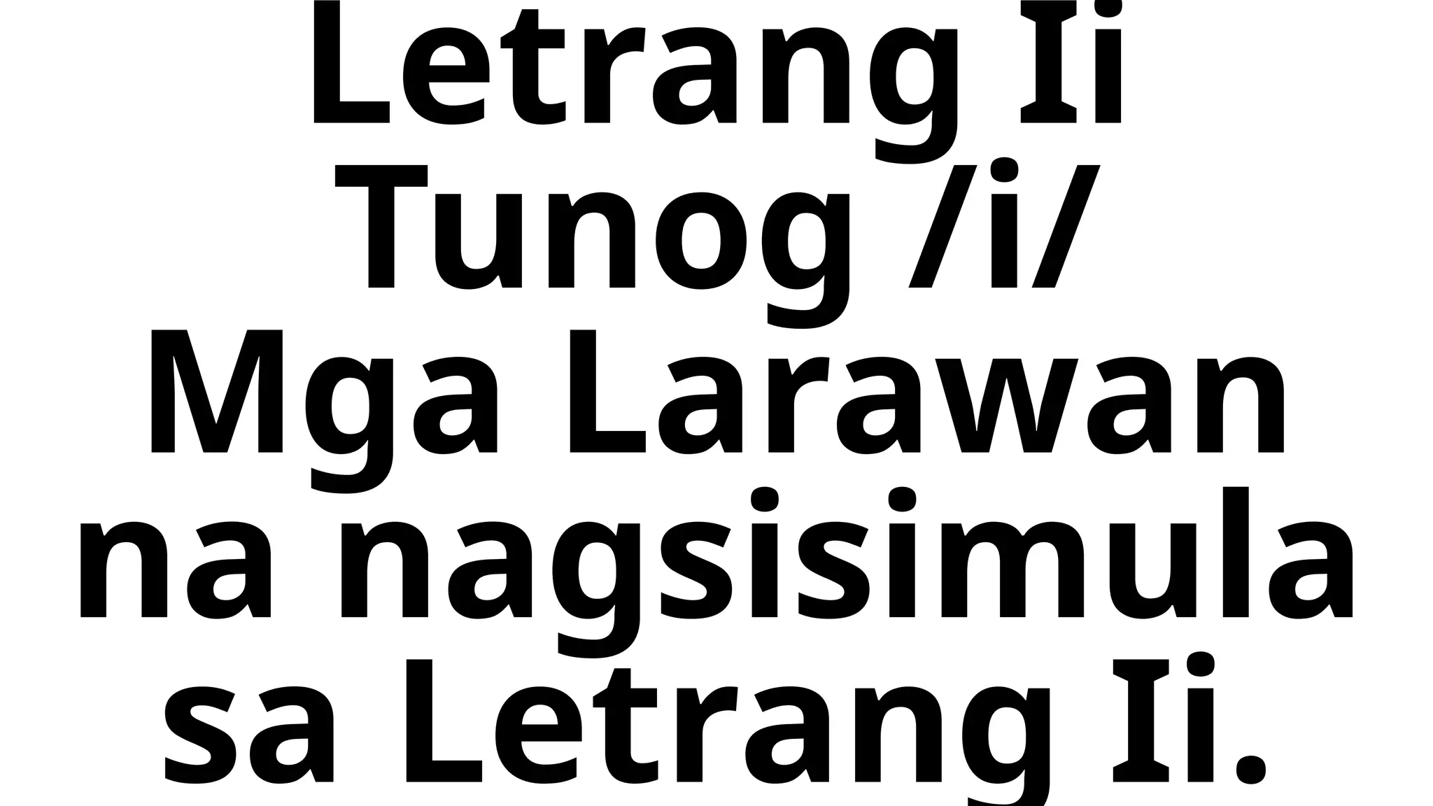 MGA LARAWANG NAGSISIMULA SA LETRANG Ii | PPTX