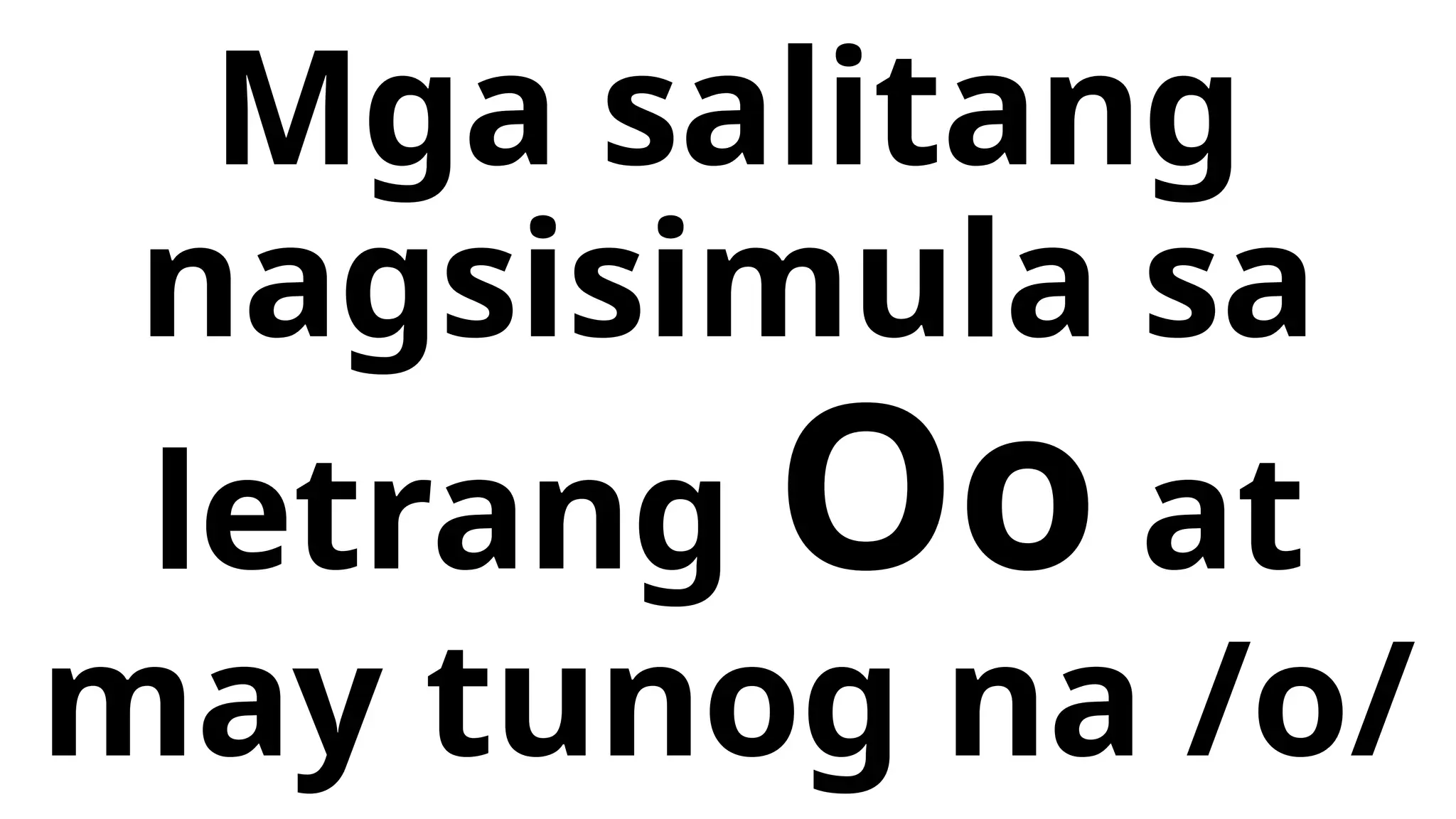 MGA LARAWANG NAGSISIMULA SA LETRANG Oo | PPTX