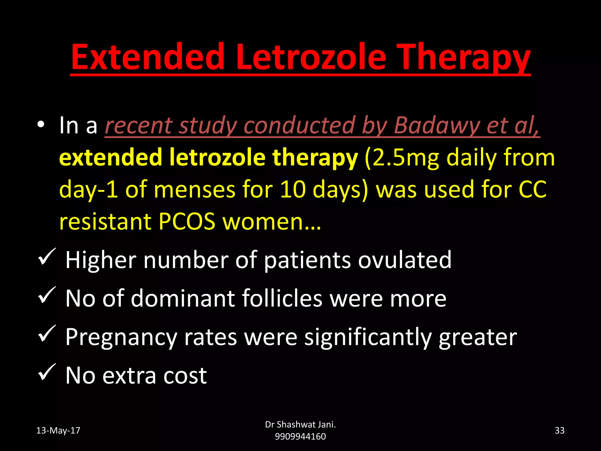 LETROZOLE - A WONDER DRUG FOR OVULATION INDUCTION BY DR SHASHWAT JANI ...