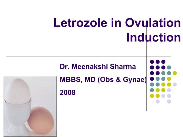 Letrozole ovulation induction | PPT | Pregnancy | Reproductive Health