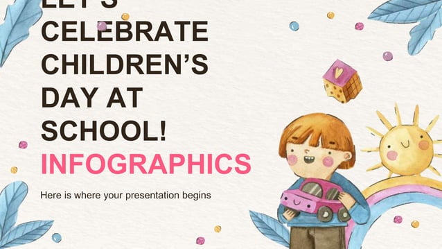lets-celebrate-childrens-day-at-school-infographics.pptx