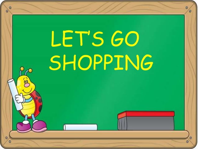 lets-go-shopping.ppt