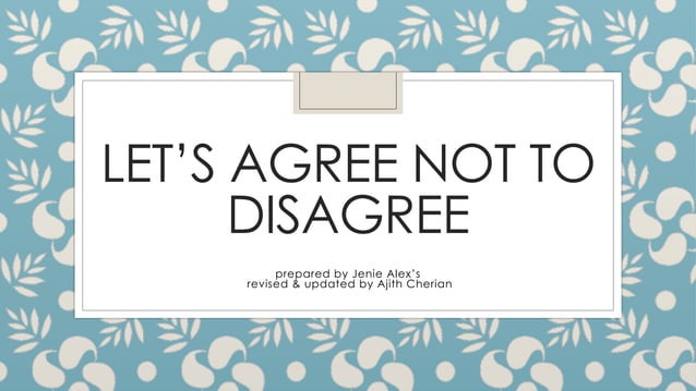 Lets agree not to disagree NLN pdf by someone who is not known | PPT