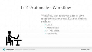 Security Automation Approach #1: Workflow | PPT