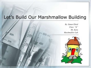 Let’s Build Our Marshmallow Building | PPTX