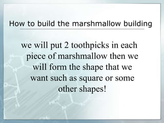 Let’s Build Our Marshmallow Building | PPTX