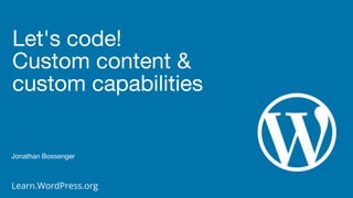 Let's code: custom content & custom capabilities | PPT