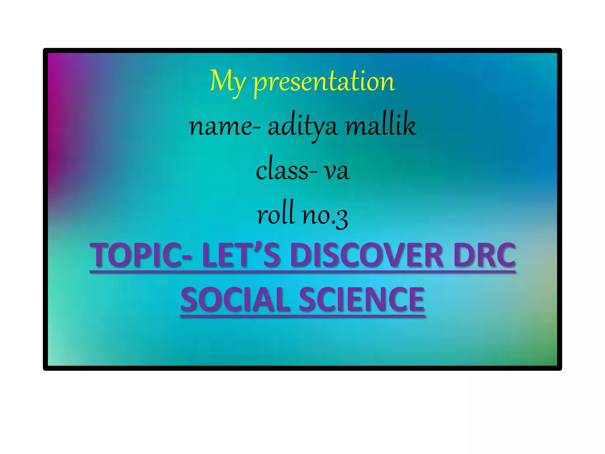 Let's discover DRC ppt by Nivedita mallik | PPT