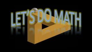 LET’S DO MATH.pptx
