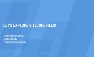 Lets explore sitecore helix | PPT