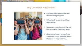 Let’s Explore Virtual Reality (VR)! in preschool.pptx