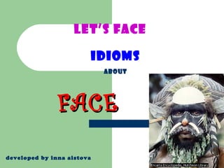Let’s face idioms | PPT
