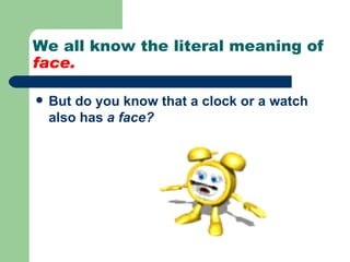 Let’s face idioms | PPT