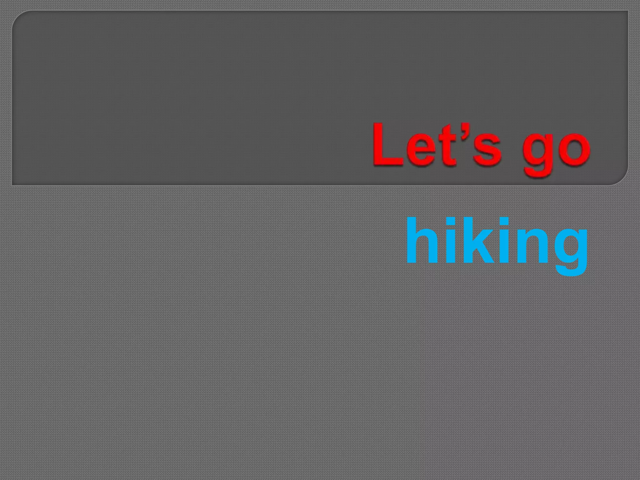Let’s go hiking | PPTX
