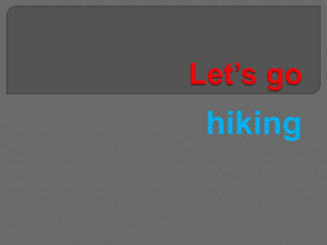 Let’s go hiking | PPT