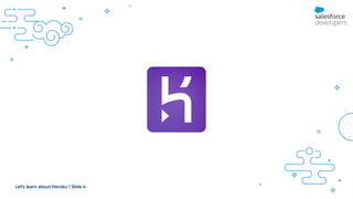 Let's Learn About Heroku and How to Integrate with Salesforce | PPT