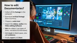 Let’s learn how to make a Documentary Film.pptx