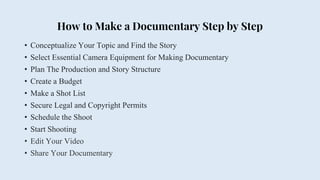 Let’s learn how to make a Documentary Film.pptx