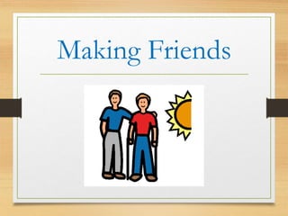 Lets make friends! | PPT