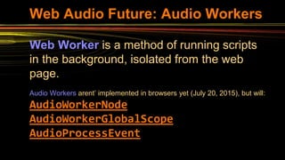 Let's Make Some Noise with Web Audio API | PPTX
