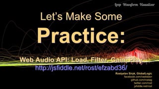 Let's Make Some Noise with Web Audio API | PPTX