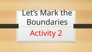 let's mark d boundaries.pptx science 10q | PPTX