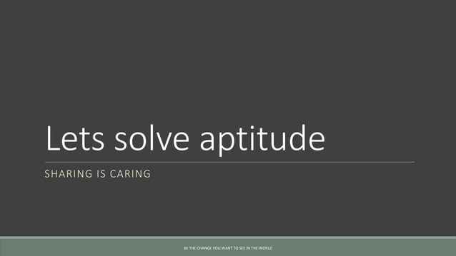 Lets solve aptitude | PPT Lets solve aptitude | PPT