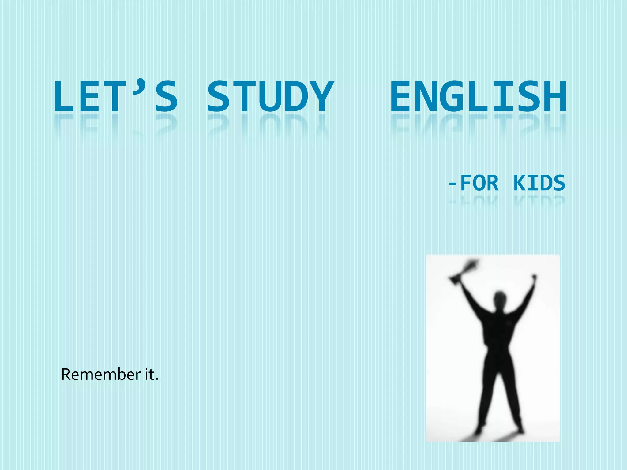 Let’s study english for kids 10ё а.сарнай | PPT