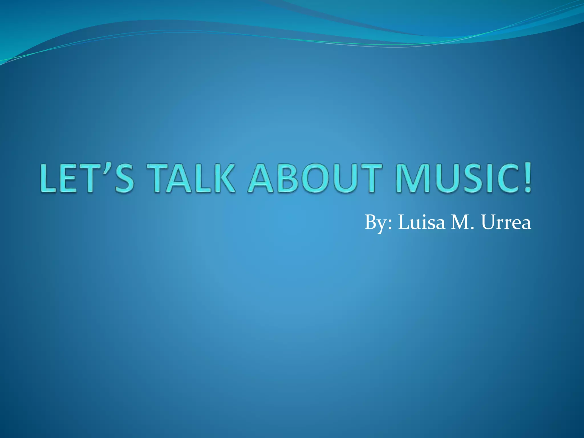 Let’s talk about music! | PPTX