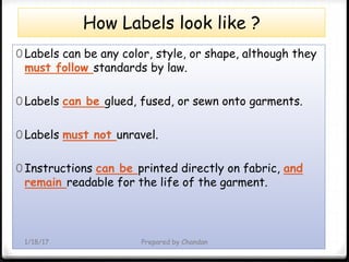 Lets understand about different labels use in garment or textile ...