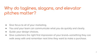 Let's workshop your tagline, slogans, and elevator speech | PPT