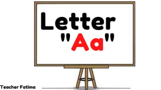Letter Aa | PPTX