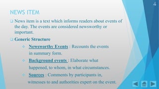 Letter,advertisment,news item, report,recount,anouncement,explanation ...